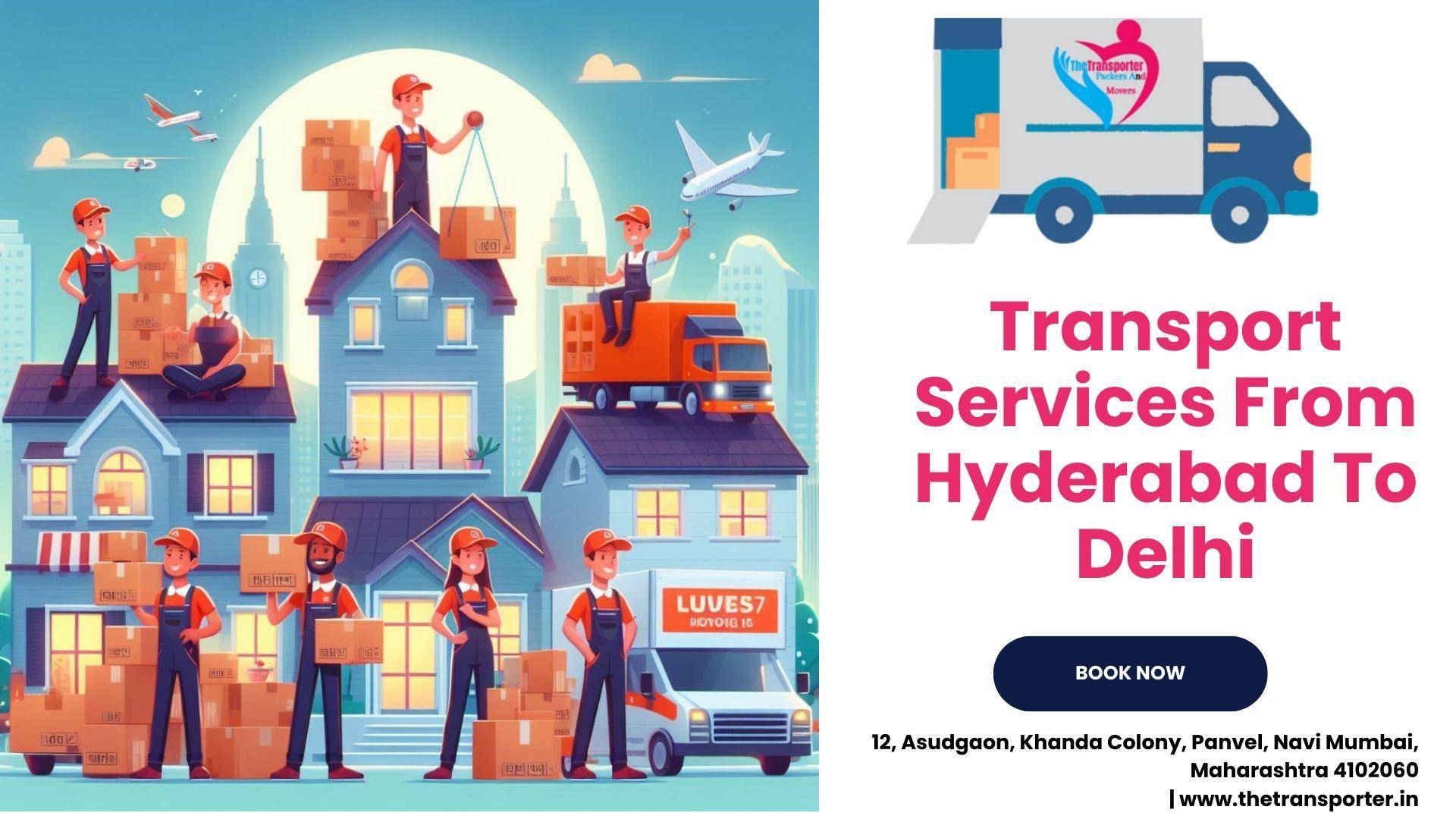 Goods and Truck Transport Services from Hyderabad to Delhi - TheTransporter