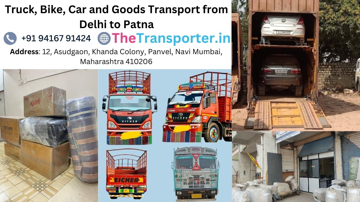 Goods Transport Delhi to Patna with Truck and Vehicle Services