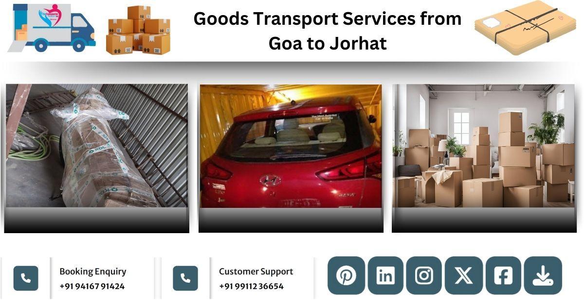 Efficient Truck Transport Services from Goa to Jorhat